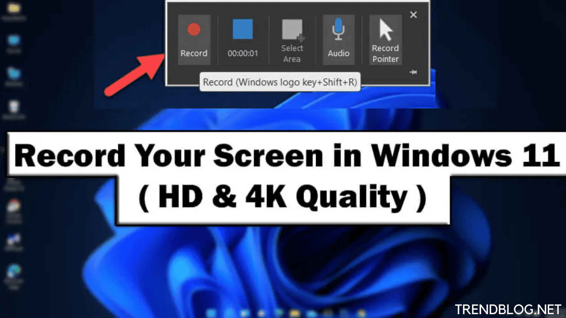 How To Screen Recorder On Windows 11 Using 5 Unique Ways Trendblog